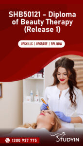 SHB50121 - Diploma of Beauty Therapy - STUDY IN Pty Ltd